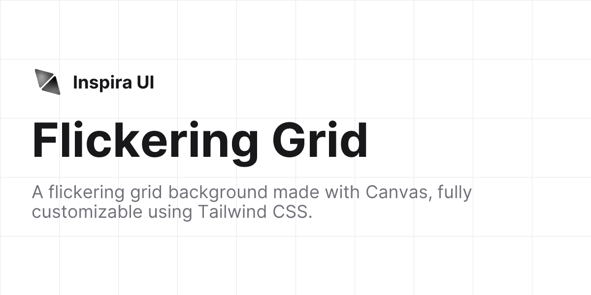 Flickering Grid - Inspira UI