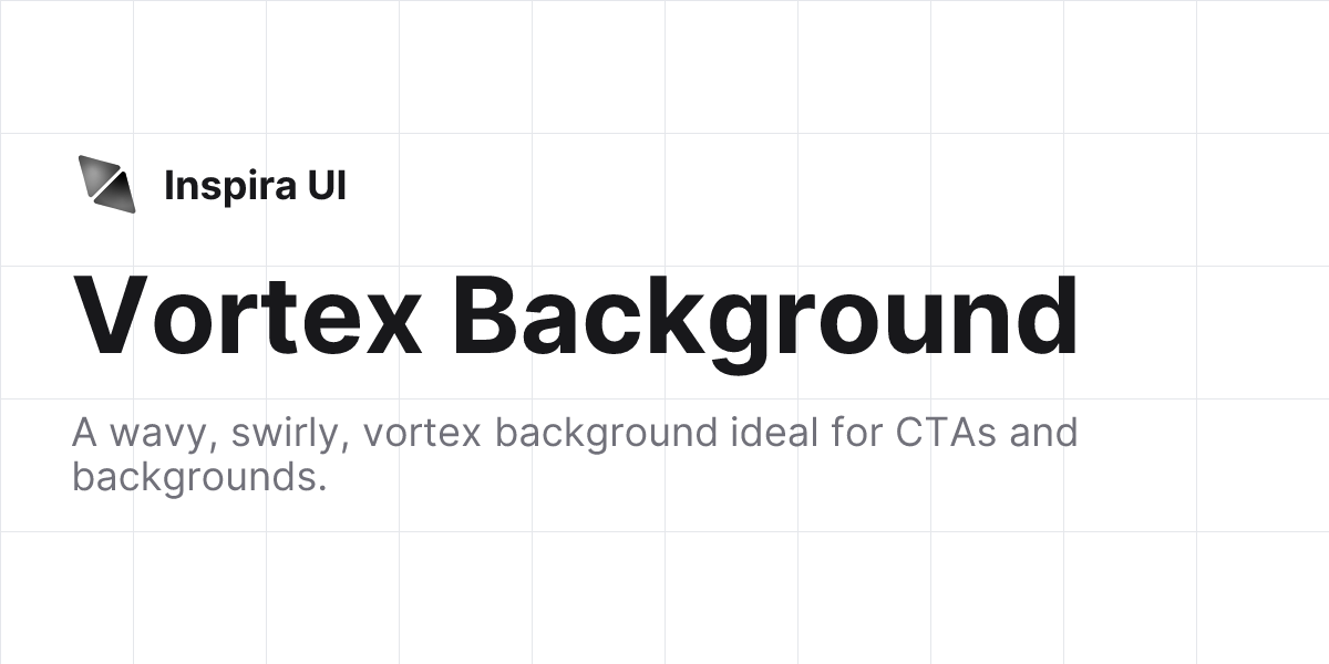 Vortex Background - Inspira UI