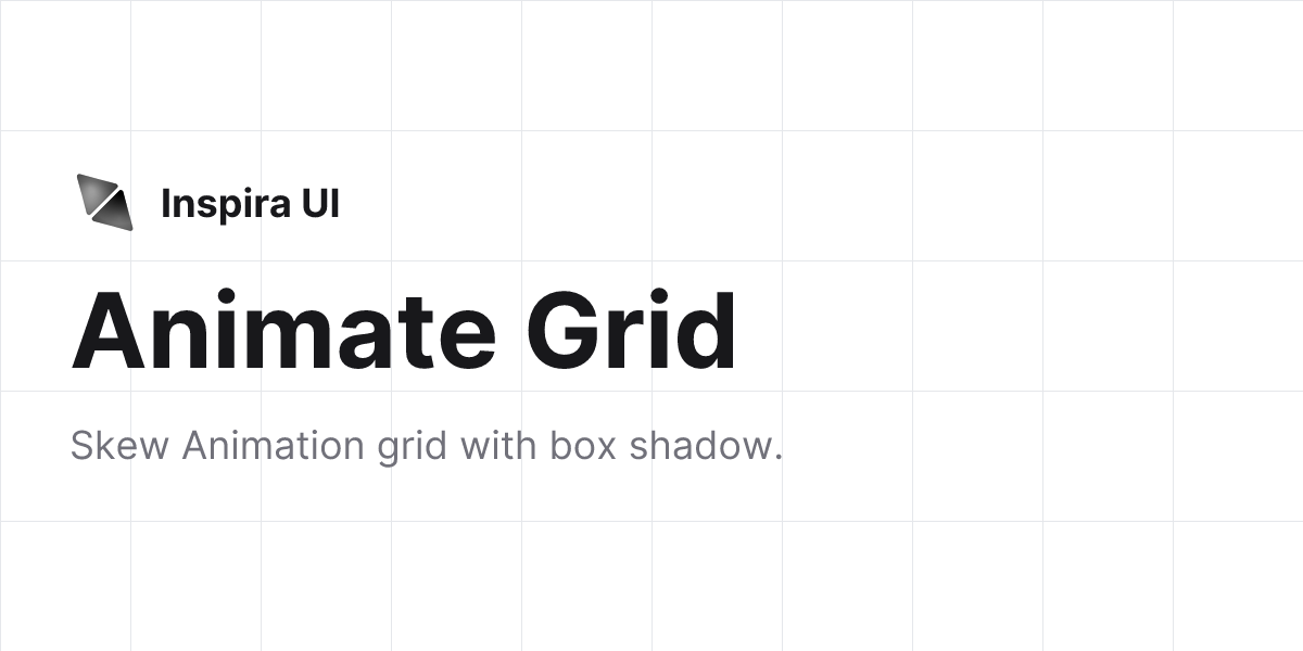 Animate Grid - Inspira UI Animate Grid - Inspira UI