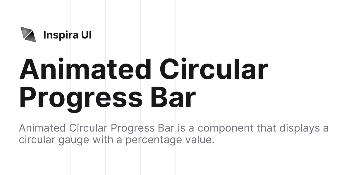 Animated Circular Progress Bar - Inspira UI
