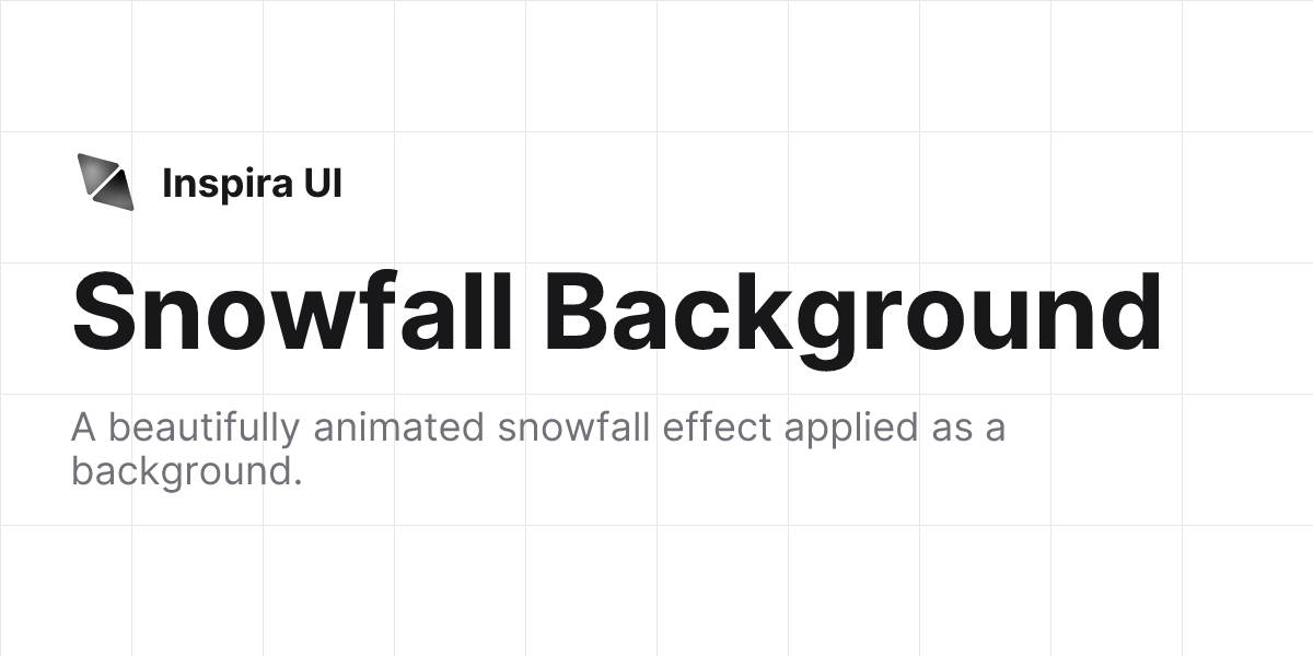 Snowfall Background - Inspira UI