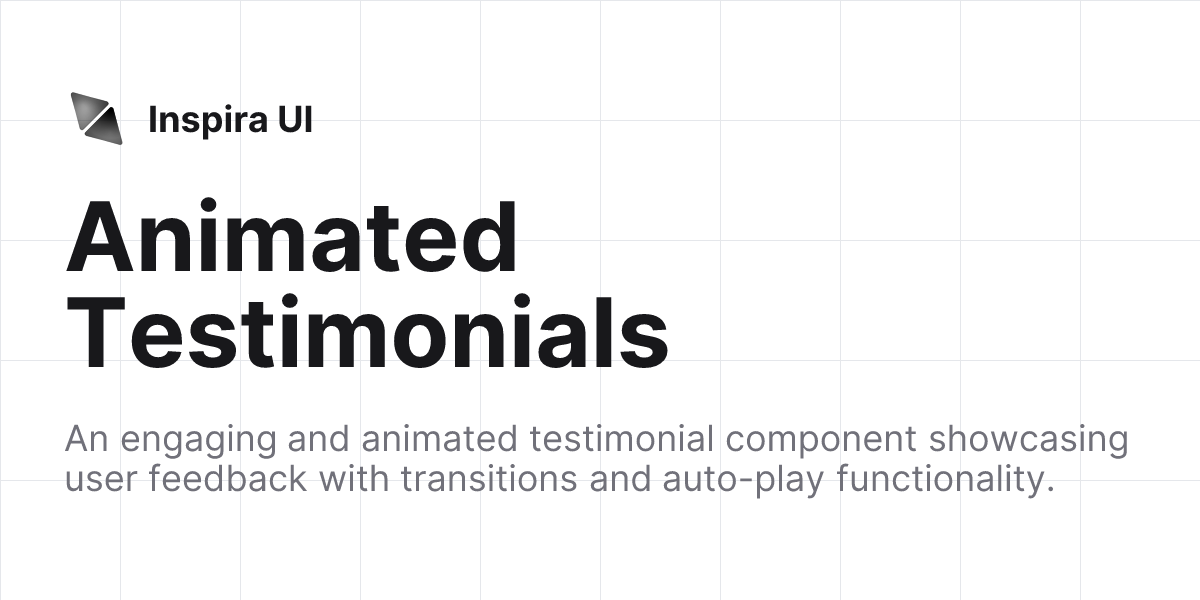 Animated Testimonials - Inspira UI